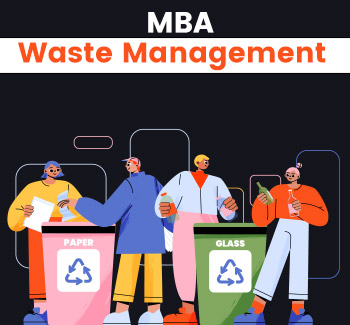 Online MBA Course In Waste Management: Fee, Syllabus